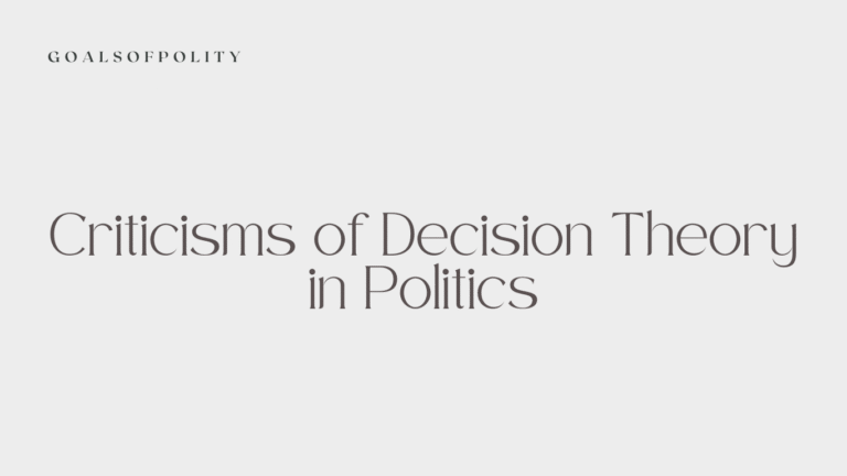 Decision Theory of Politics