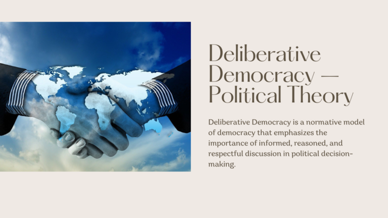 Deliberative Democracy – Political Theory