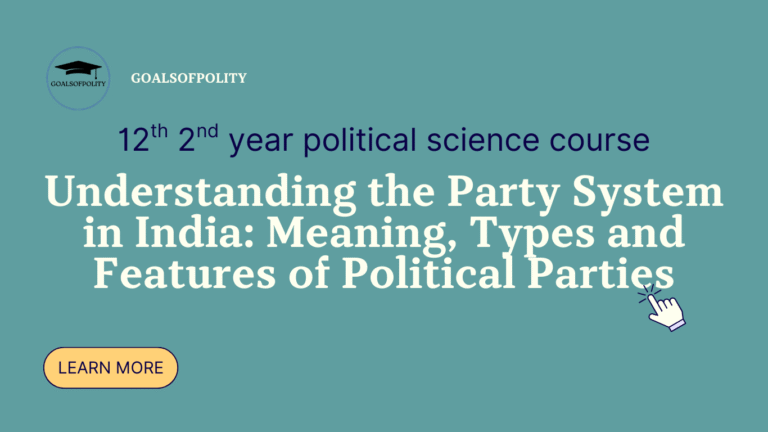 Party System in India: Meaning, Types and Features of Political Parties ...