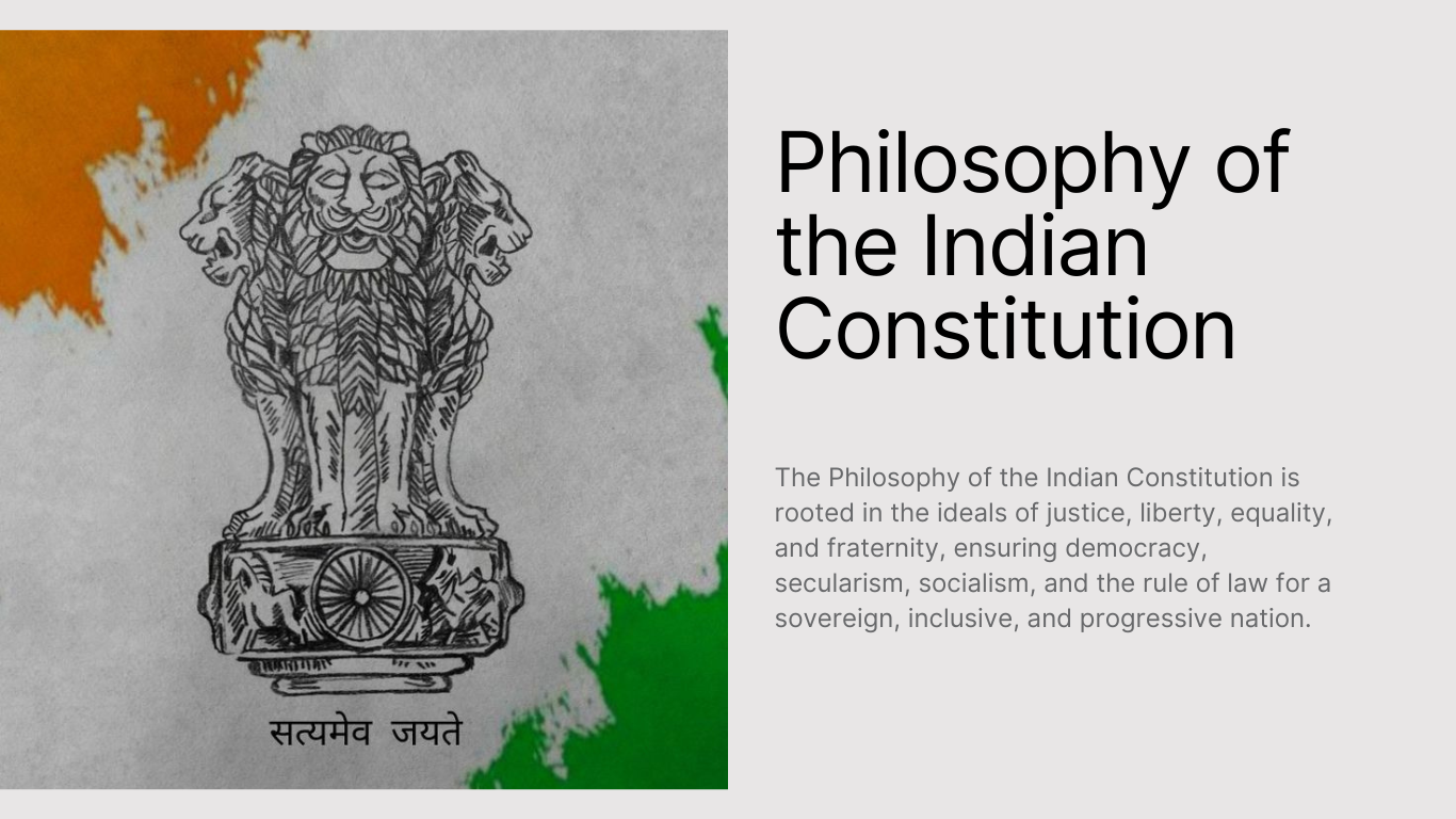Philosophy of the Indian Constitution