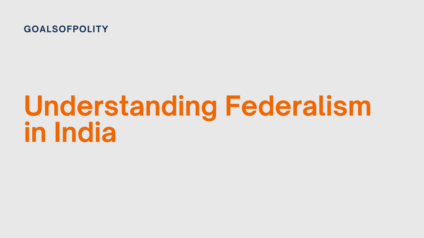 Strengthening Federalism: The Key to India’s Democratic Process