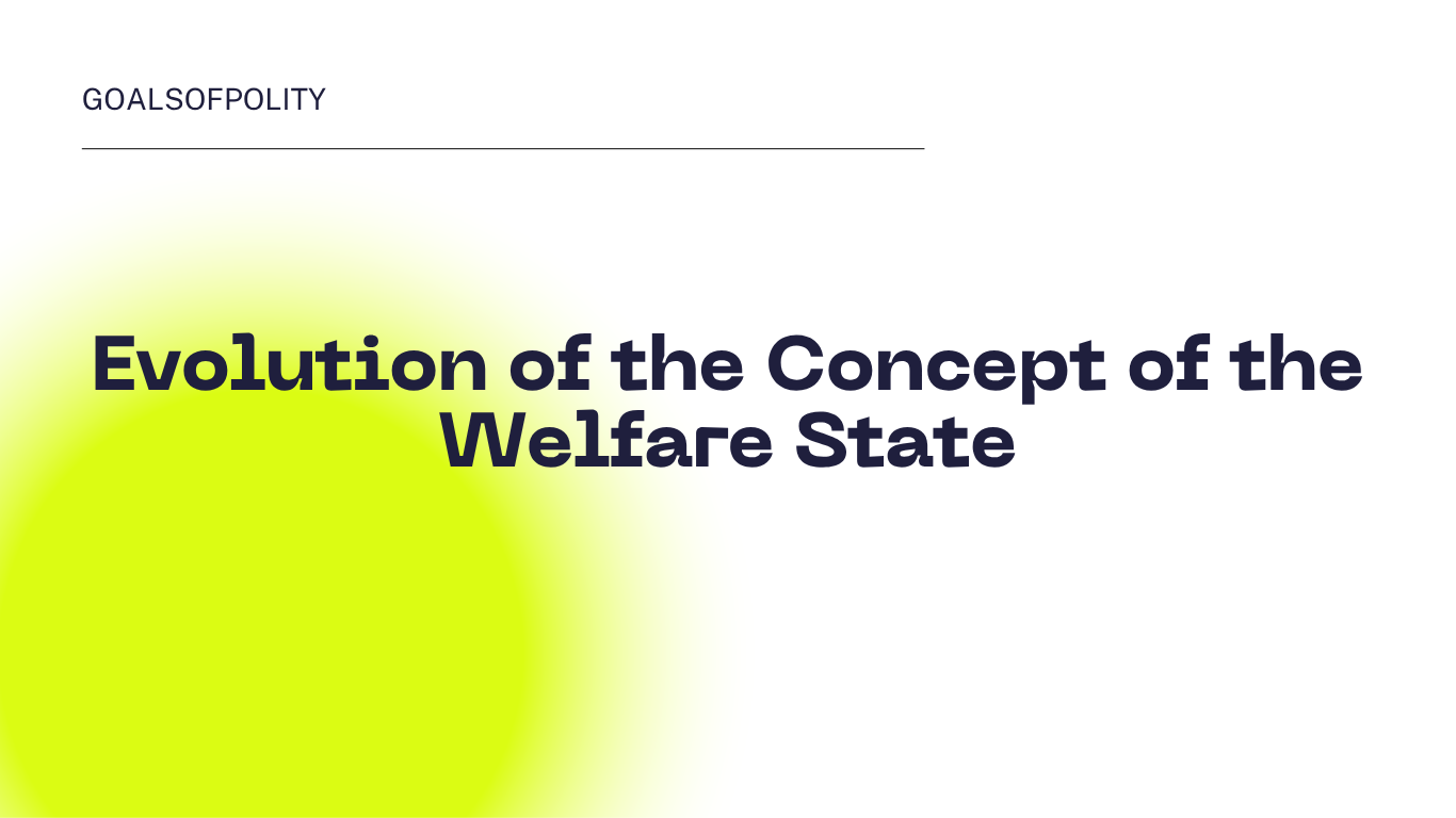 The Welfare State: Composition and Functions