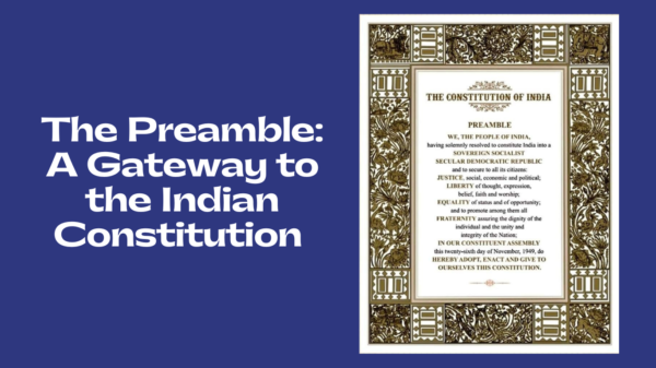 The Preamble: A Gateway to the Indian Constitution