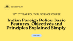 Indian Foreign Policy: Basic Features, Objectives and Principles ...